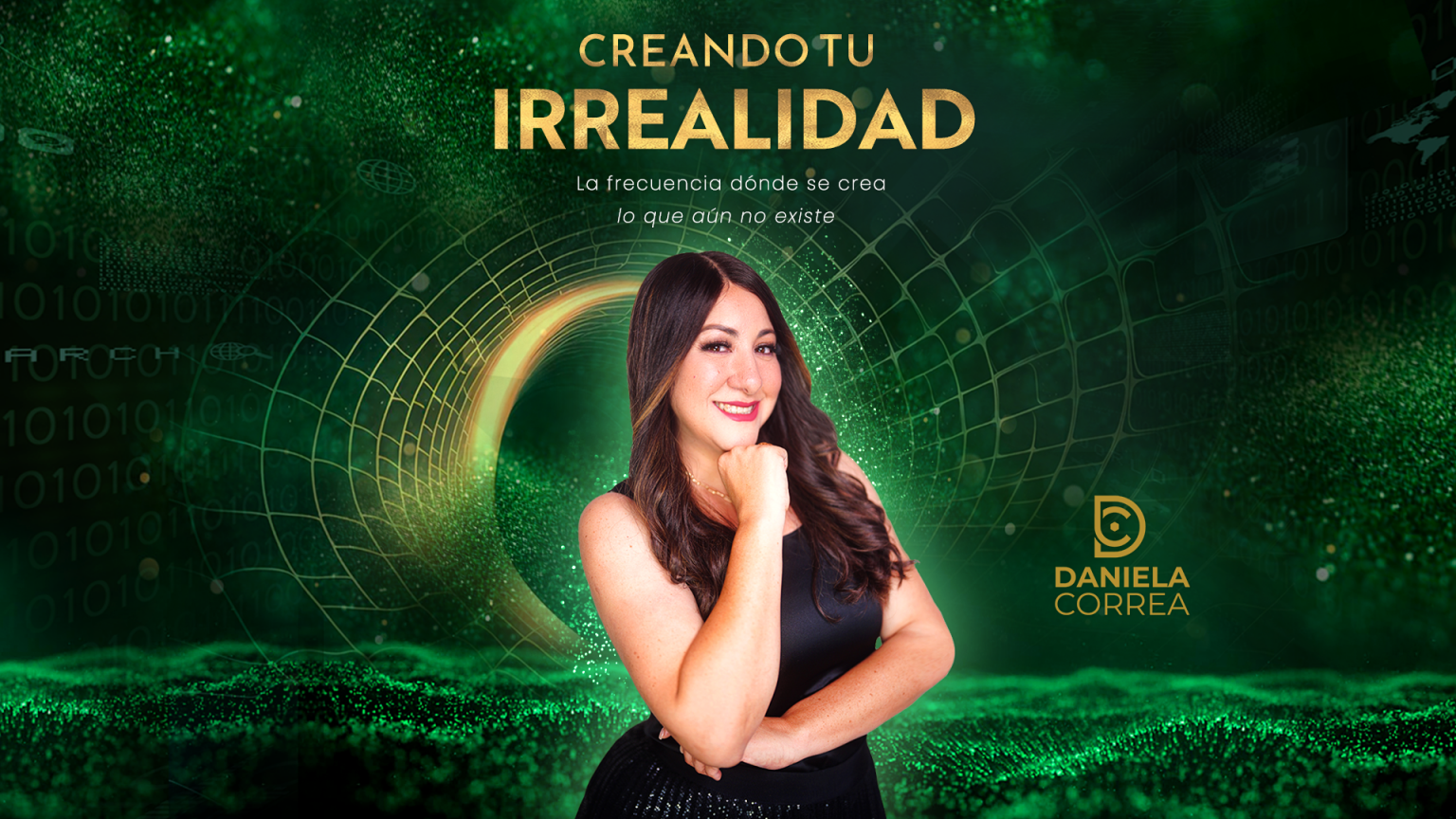 Creando tu Irrealidad – Daniela Correa